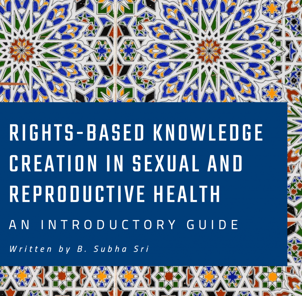 Rights Based Knowledge Production In Sexual And Reproductive Health